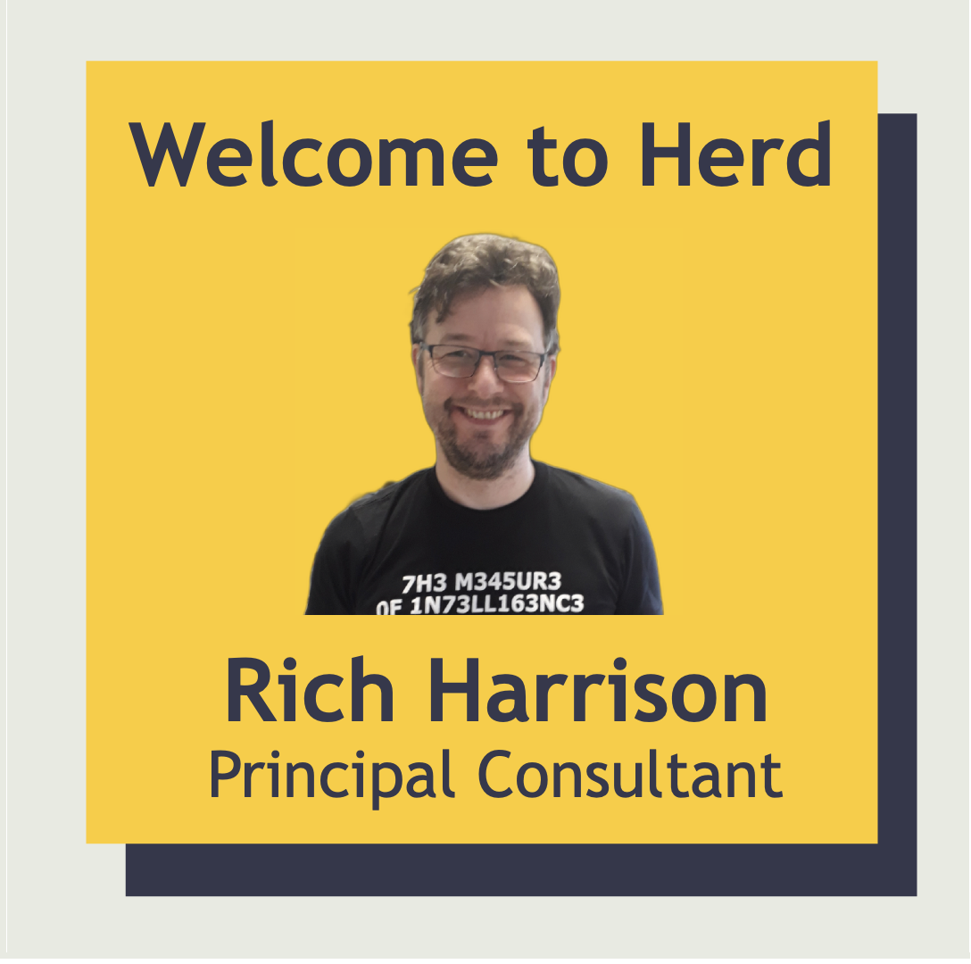 Welcome Rich Harrison - Herd Consulting